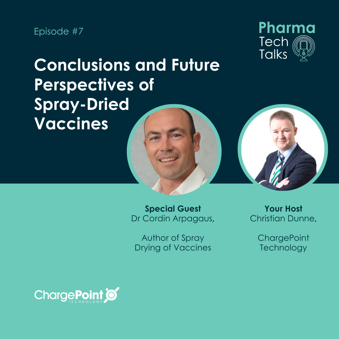 Episode #7 Conclusions and Future Predictions of Spray-Dried Vaccines ...