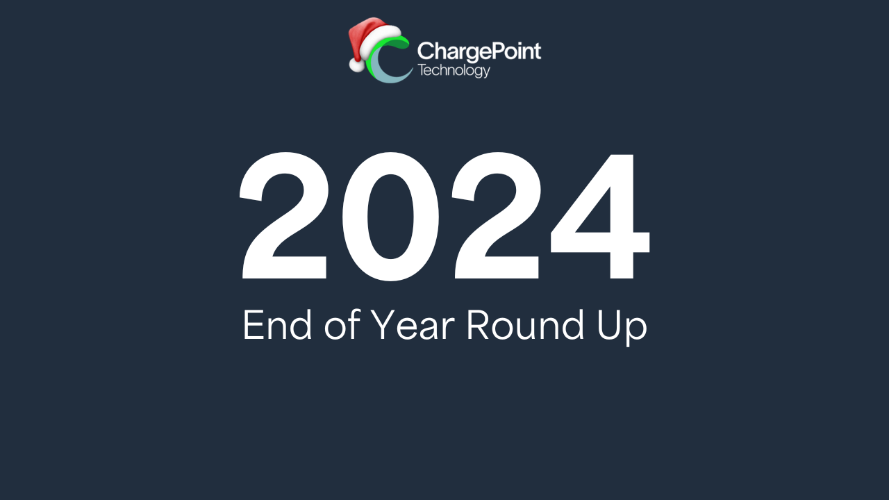 2024 End of Year Round Up - Chargepoint